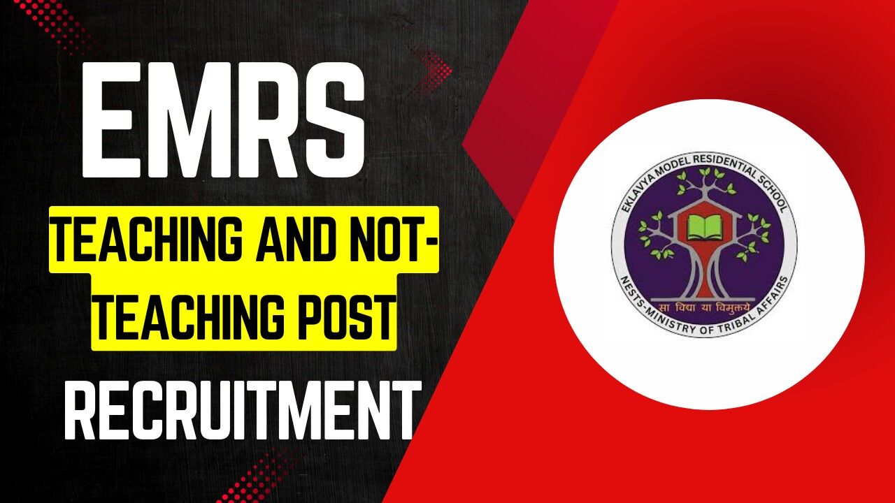 EMRS Recruitment 2025: 7,267 Vacancies, Eligibility, Salary, and How to Apply | EMRS Recruitment ...